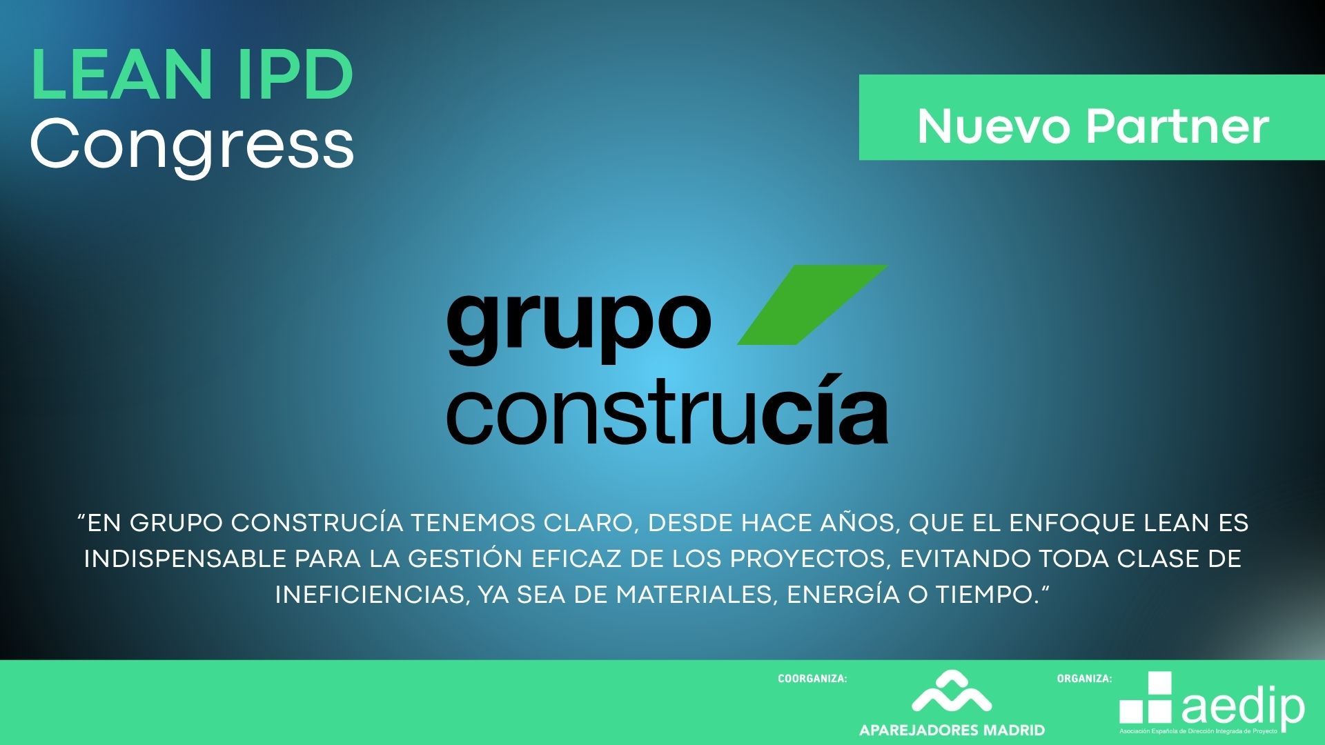 Grupo Construcía se une como Partner Colaborador al Lean IPD Congress 2025